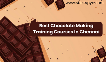 Best Chocolate Making Training Courses In Chennai 2025 - StartupYo