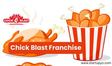 How To Start Chick Blast Franchise In India 2024 ? - StartupYo