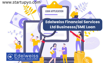 Edelweiss Financial Services Ltd Businesss/SME Loan 2026 - StartupYo